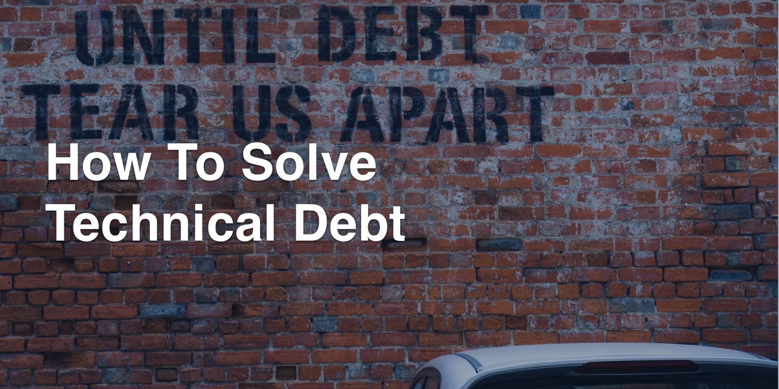 DueCode Blog | How To Solve Technical Debt | duecode.io