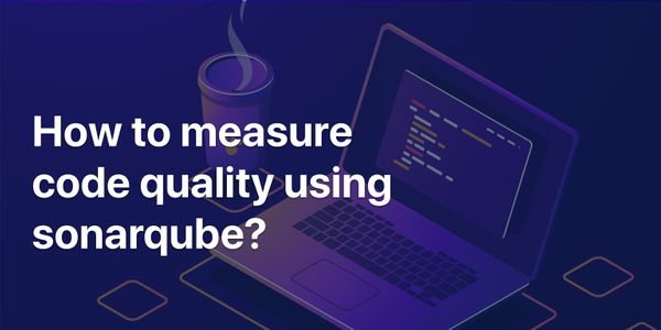 DueCode Blog | SonarQube: How To Measure Your Code Quality in 5 Easy Steps
